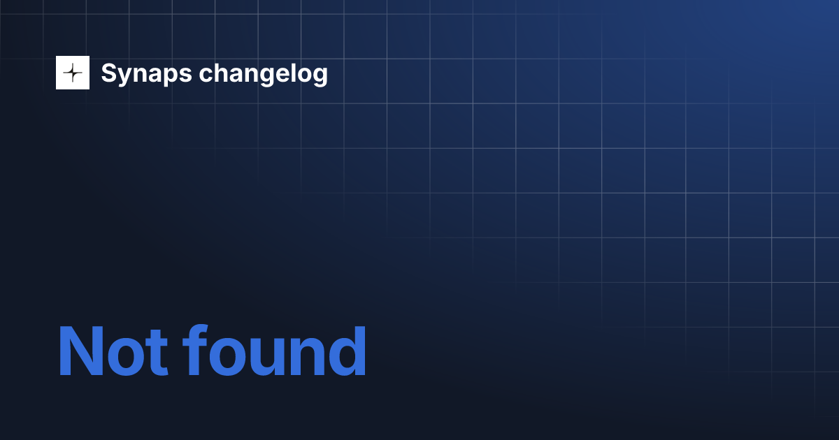 Changelog - 09.24 | Synaps changelog